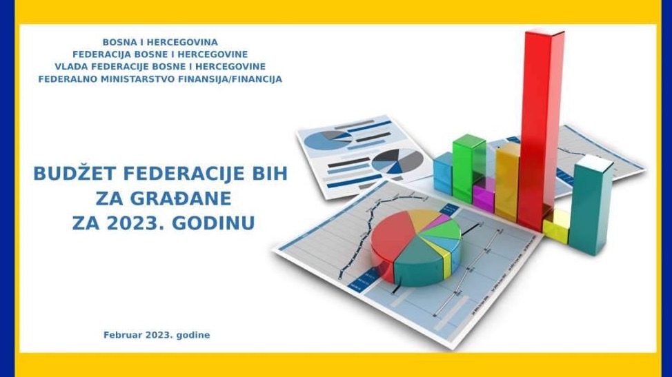 Objavljen dokument "Budžet Federacije BiH za građane za 2023 ...